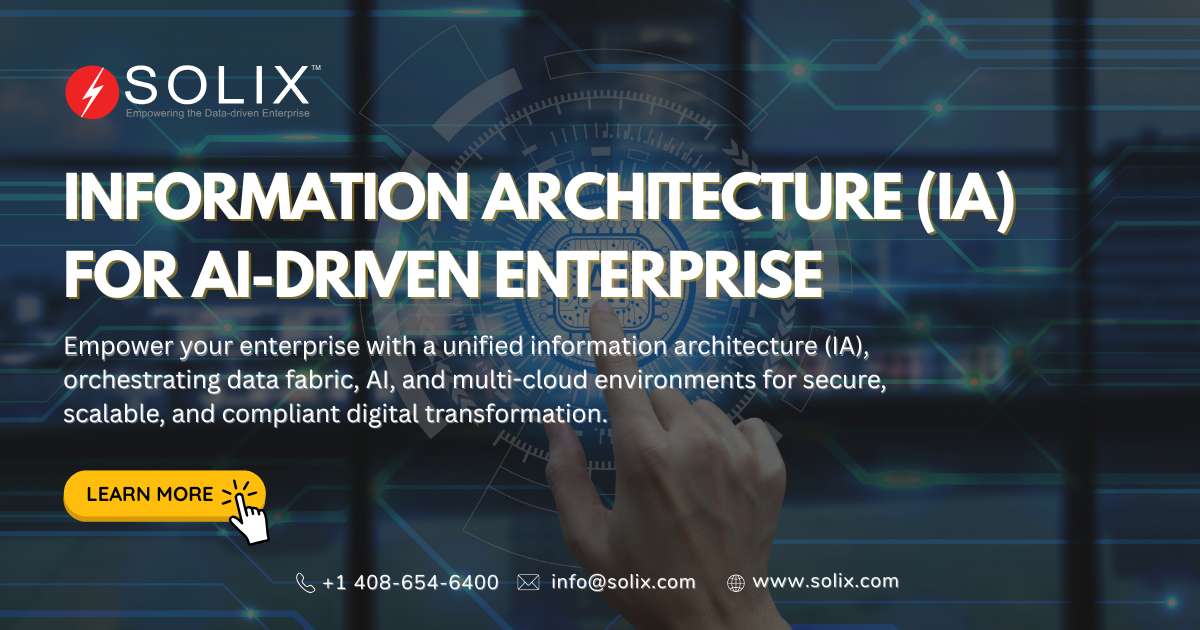 Informatiearchitectuur (IA) voor AI-gestuurde ondernemingen | Solix Technologies, Inc.